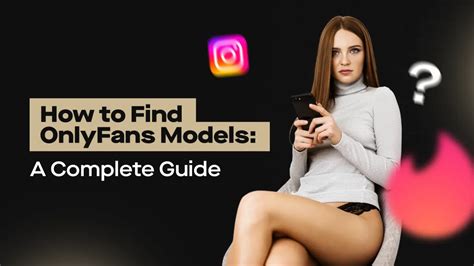 How To Find Onlyfans Models A Complete Guide For Agency Owners