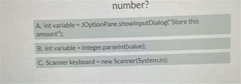 Solved Number A Int Variable Joptionpaneshowinputdialogstore