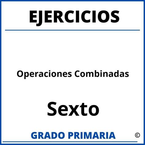 Ejercicios De Operaciones Combinadas Para Niños De Tercer Grado De Primaria
