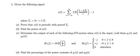 Solved Given The Following Signal Chegg