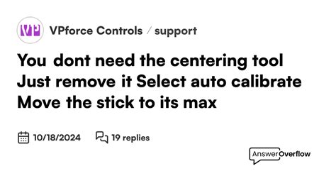 You Dont Need The Centering Tool Just Remove It Select Auto Calibrate Move The Stick To Its
