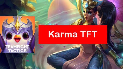 Best Items Comps For Karma In Teamfight Tactics Zathong