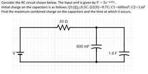 Solved Consider The Rc Circuit Shown Below The Input Emf