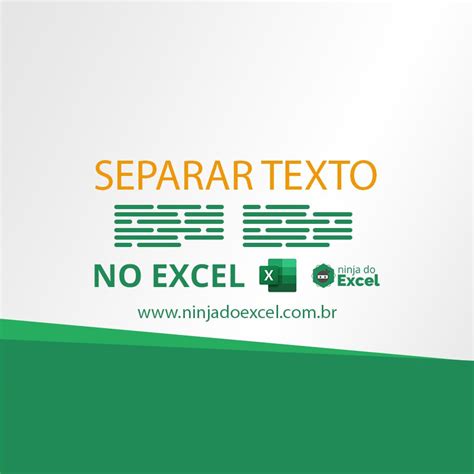 Como Separar Textos No Excel Você Vai Amar Esta Funcionalidade