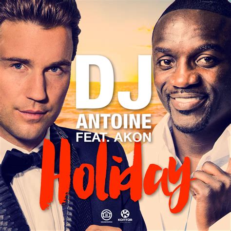 Dj Antoine Feat Akon „holiday Haiangriff