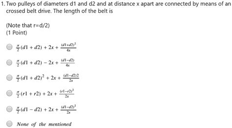 solved two pulleys of diameters d1 and d2 and at a distance x apart