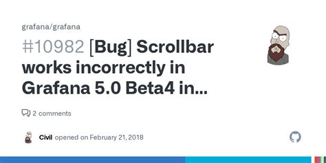 Bug Scrollbar Works Incorrectly In Grafana 50 Beta4 In Some Cases · Issue 10982 · Grafana