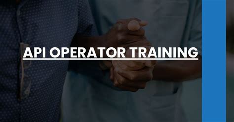 API Operator Training API Prep