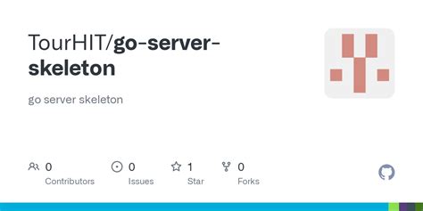 Github Tourhitgo Server Skeleton Go Server Skeleton