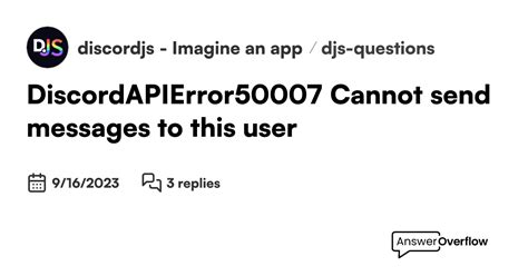 Discordapierror 50007 Cannot Send Messages To This User Discordjs