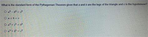 Solved What Is The Standard Form Of The Pythagorean Theorem Chegg