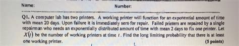 Solved Name Number Q A Computer Lab Has Two Printers A Chegg Com