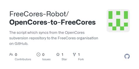 GitHub FreeCores Robot OpenCores To FreeCores The Script Which Syncs From The OpenCores