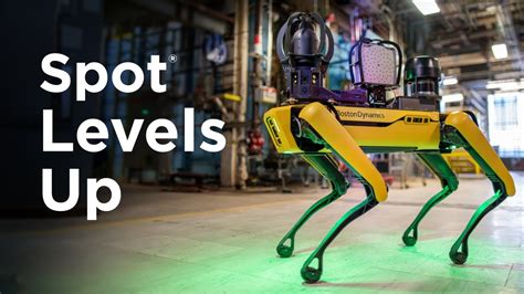 Spot Levels Up Boston Dynamics Youtube