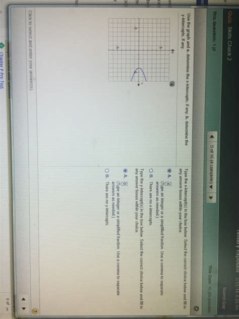 Solved Use The Graph And Determine The X Intercepts If Any