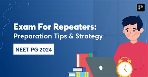 Neet Pg 2024 Exam For Repeaters Preparation Tips And Strategy