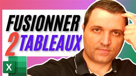 Fusionner Deux Tableaux Excel