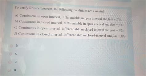 solved to verify rolle s theorem the following conditions