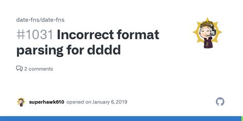Incorrect Format Parsing For Dddd · Issue 1031 · Date Fnsdate Fns
