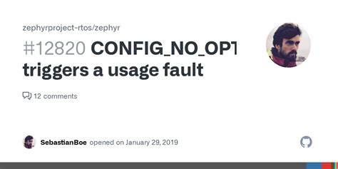 config no optimization triggers a usage fault · issue 12820 · zephyrproject rtos zephyr · github