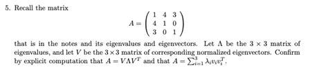 solved 5 recall the matrix 1 4 3 a 4 1 0 3 0 that is in the