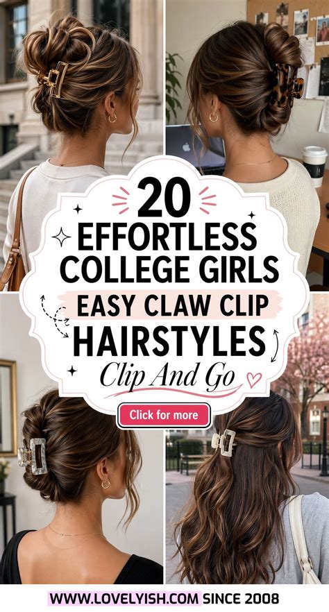 20 Effortless College Girls Easy Claw Clip Hairstyle Ideas Lovelyish