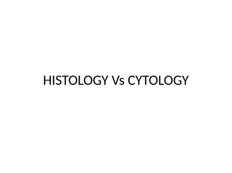 Histology Vs Cytology An Introduction Pptx Pptx