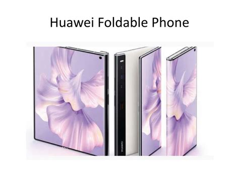 PPT Huawei Foldable Smartphone Specifications PowerPoint Presentation