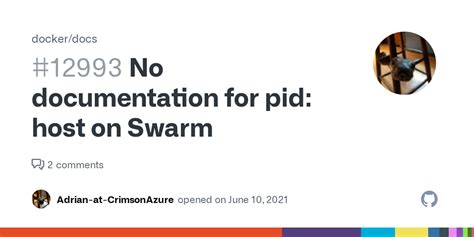 No Documentation For Pid Host On Swarm · Issue 12993 · Dockerdocs · Github
