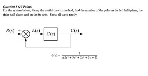 Solved Question 5 20 Points For The System Below Using Chegg Com