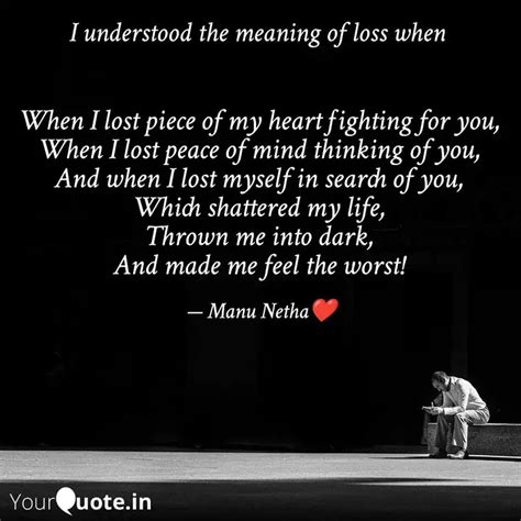 When I Lost Piece Of My H Quotes And Writings By Manasa Veena Nalla Yourquote