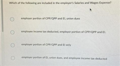 Solved Which Of The Following Are Included In The Employers