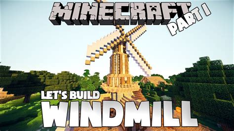 Minecraft How To Build A Windmill Part Let S Build YouTube