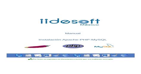 Manual Instalación Apache Php Mysql Iidesoft MÉxico S · Para El Correcto Funcionamiento