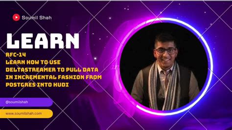 Soumil S On Linkedin Rfc 14 Learn How To Use Deltastreamer To Pull