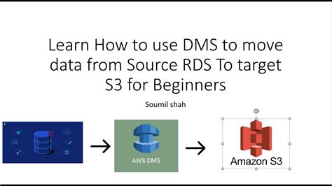 Learn How To Use Dms To Move Data From Source Rds To Target S3 For