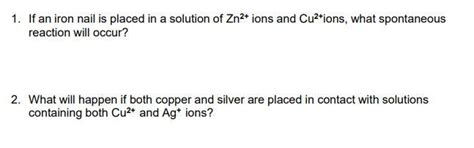Solved If An Iron Nail Is Placed In A Solution Of Zn2 Ions