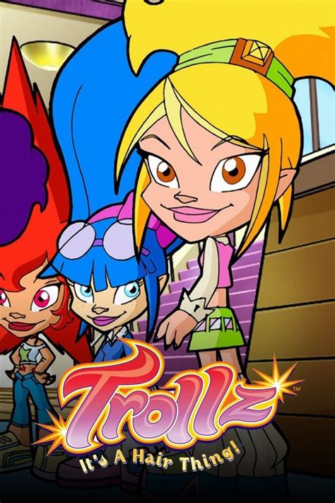 Trollz Tv Series 2005 2005 Posters — The Movie Database Tmdb