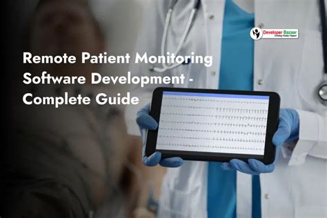 Guide To Remote Patient Monitoring Software Development