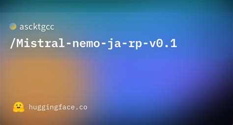 Ascktgcc Mistral Nemo Ja Rp V0 1 At Main