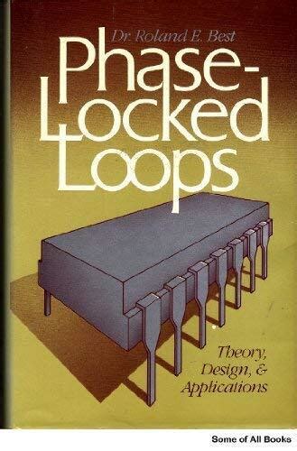 Phase Locked Loops Theory Design And Applications By Roland E Best