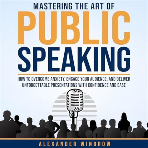 Mastering The Art Of Public Speaking Audiobook Free With Trial