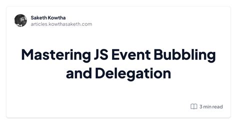 Mastering Js Event Bubbling And Delegation