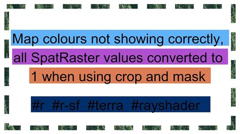 Map Colours Not Showing Correctly All Spatraster Values Converted To 1 When Using Crop And Mask