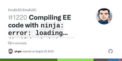 Compiling Ee Code With `ninja Error Loading Buildninja No Such