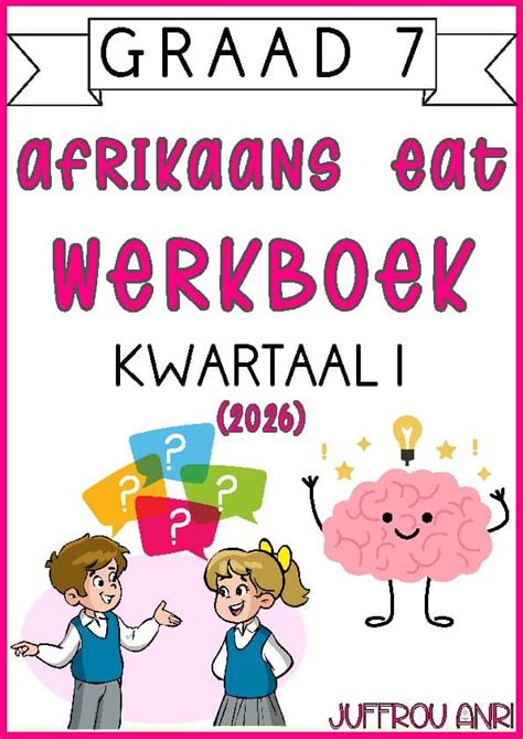 Graad 7 Afrikaans Eat Kwartaal 1 Taal Werkboek 2026 By Juffrou Anri