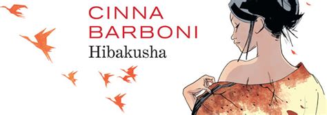 Les Curiosités De Didi Hibakusha De Thilde Barboni Et Olivier Cinna