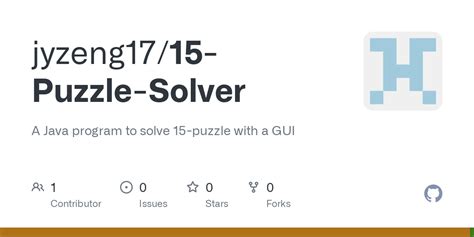 Github Jyzeng1715 Puzzle Solver A Java Program To Solve 15 Puzzle