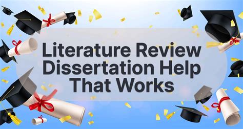 Literature Review For Dissertation Help That Works