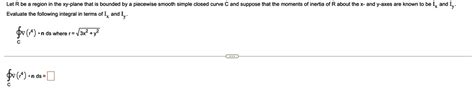 solved let r be a region in the xy plane that is bounded by a